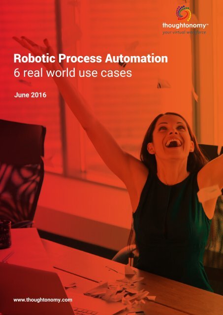 Robotic Process Automation 6 Real World Use Cases