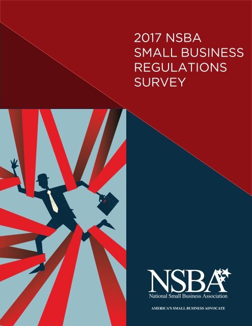 2017 NSBA SMALL BUSINESS REGULATIONS SURVEY