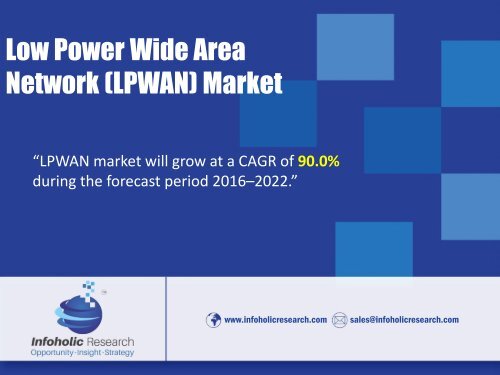 Low Power Wide Area Network (LPWAN) Market