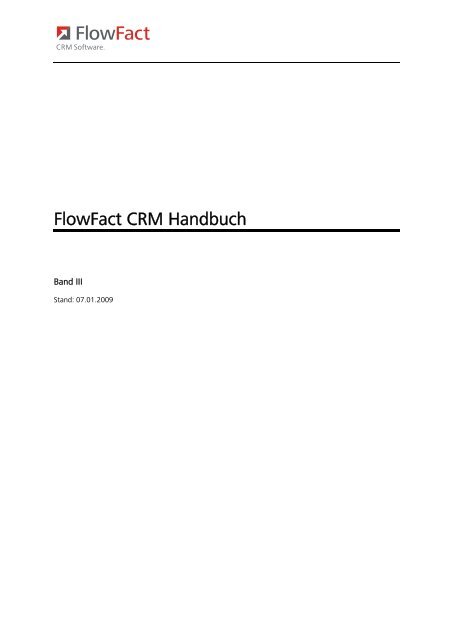 FlowFact CRM Handbuch - FlowFact AG