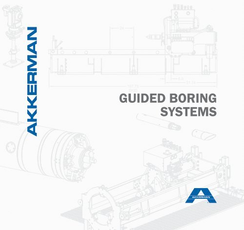 Akkerman Guided Boring Systems