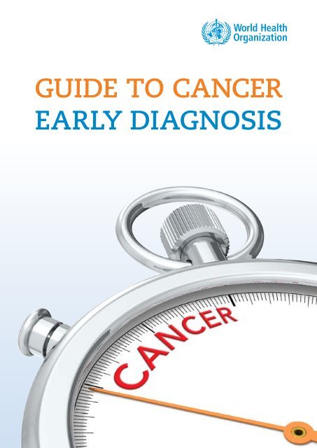 GUIDE TO CANCER EARLY DIAGNOSIS