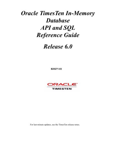 Oracle Timesten In Memory Database Api And Sql Reference Guide