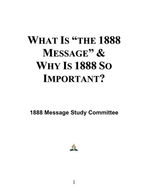 What Is "the 1888 Message" & Why Is 1888 So Important? - 1888 Message ...