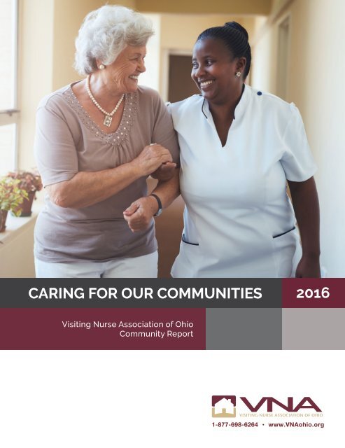 Caring for Our Communities - VNA of Ohio Community Report 2016