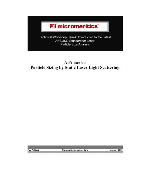 Particle Sizing by Static Laser Light Scattering - Micromeritics ...