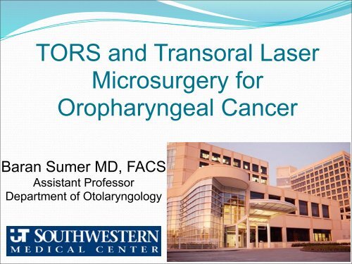 TORS and Transoral Laser Microsurgery for Oropharyngeal Cancer