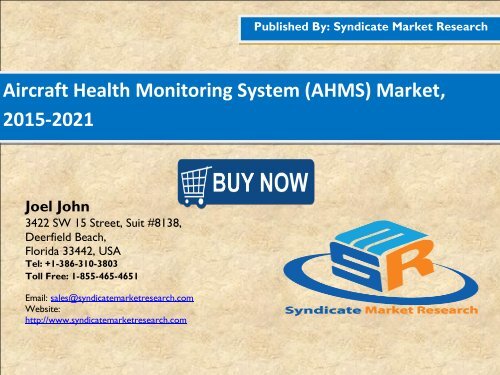 Aircraft Health Monitoring System (AHMS) Market, 2015-2021