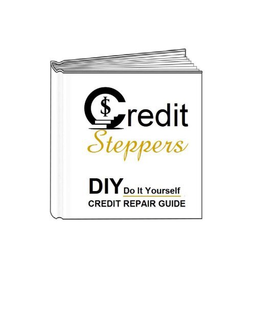 CreditSteppers DIY CREDIT REPAIR GUIDE