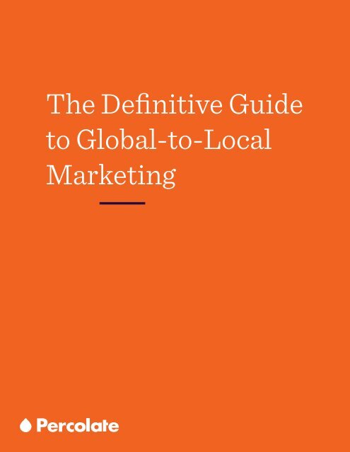 The Definitive Guide to Global-to-Local Marketing