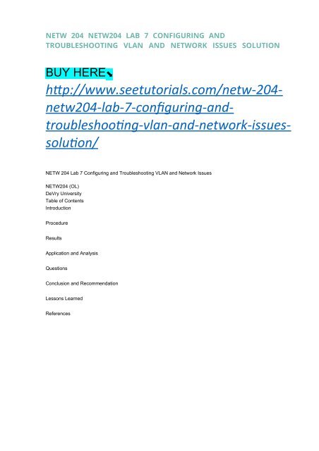 NETW 204 NETW204 LAB 7 CONFIGURING AND TROUBLESHOOTING VLAN AND NETWORK ISSUES SOLUTION