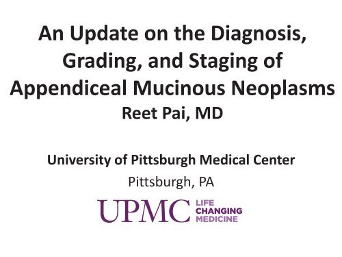 An Update on the Diagnosis Grading and Staging of Appendiceal Mucinous ...
