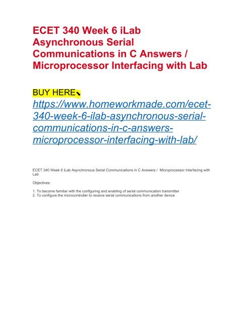 ECET 340 Week 6 iLab Asynchronous Serial Communications in C Answers : Microprocessor ...
