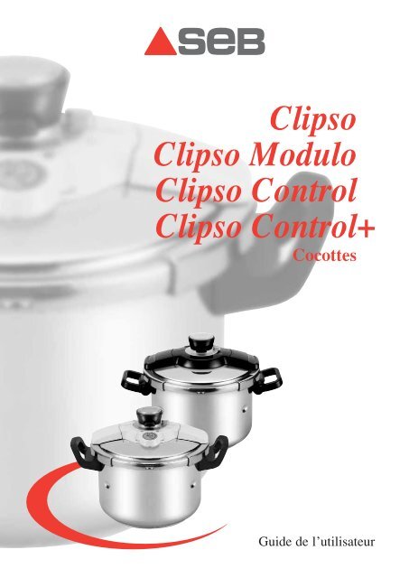 SEB Accessoire autocuiseur SEB Clipso Control rond - notice