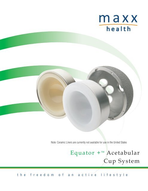 Equator +™ Acetabular Cup System - Maxx Health Home