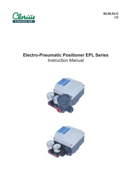 Electro-Pneumatic Positioner EPL Series ... - Clorius Controls