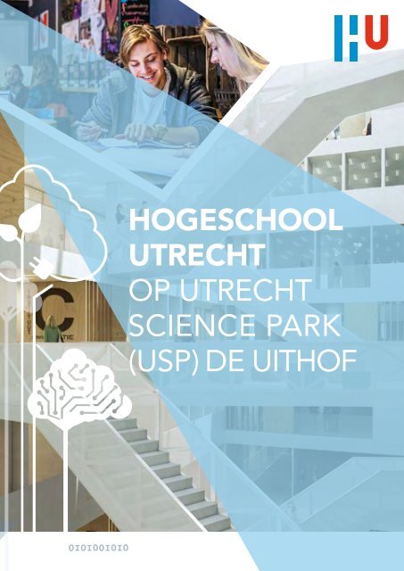 HOGESCHOOL UTRECHT OP UTRECHT SCIENCE PARK (USP) DE UITHOF