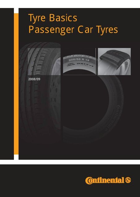 Tyre Basics Passenger Car Tyres - Continental Tyre Group AG