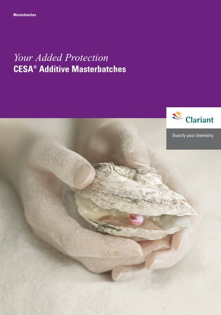 CESA® Additive Masterbatches - Clariant CESA® Additive Masterbatches - Clariant