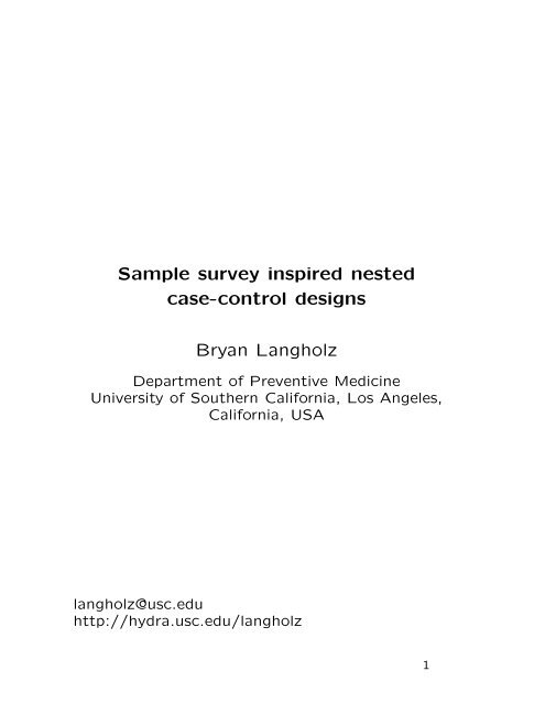 Sample survey inspired nested case-control designs Bryan Langholz