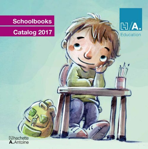 Hachette Antoine Schoolbooks Catalog 2017