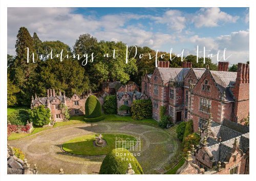 Weddings at Dorfold Hall