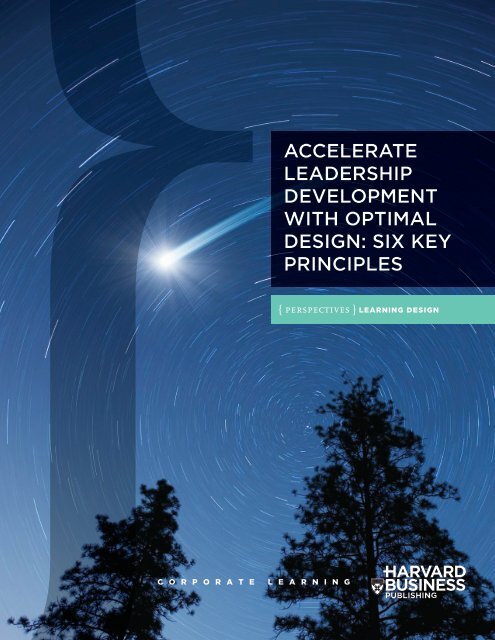 ACCELERATE LEADERSHIP DEVELOPMENT WITH OPTIMAL DESIGN SIX KEY PRINCIPLES