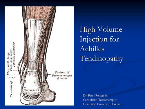 High Volume Injection for Achilles Tendinopathy - Homerton ...
