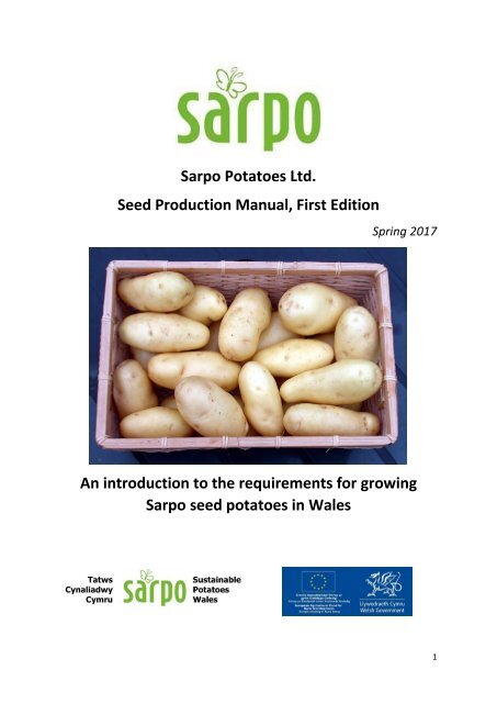 An introduction to the requirements for growing Sarpo seed potatoes in ...