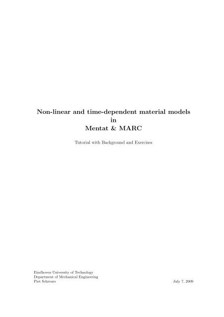 Non-linear and time-dependent material models in Mentat & MARC
