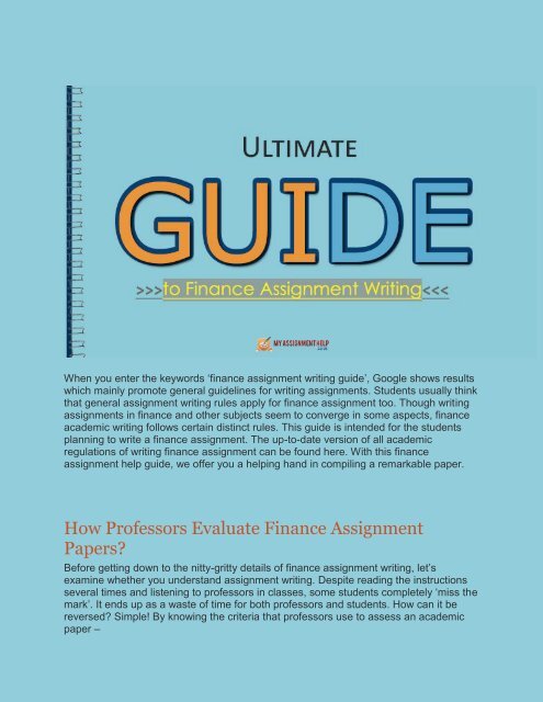 Ultimate Guide to Writing Better Finance Assignments Ultimate Guide to Writing Better Finance Assignments