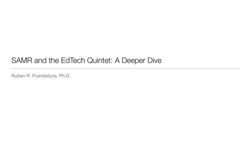 SAMR and the EdTech Quintet A Deeper Dive