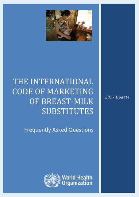 THE INTERNATIONAL CODE OF MARKETING OF BREAST-MILK SUBSTITUTES