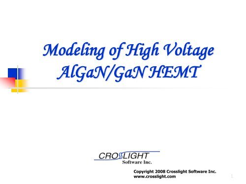 Modeling of High Voltage AlGaN/GaN HEMT - Crosslight Software Inc.