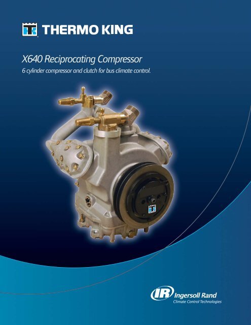 X640 Reciprocating Compressor Specifications - Thermo King