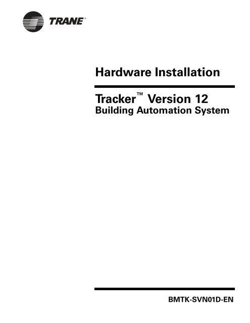 Hardware Installation Tracker Version 12 - Trane