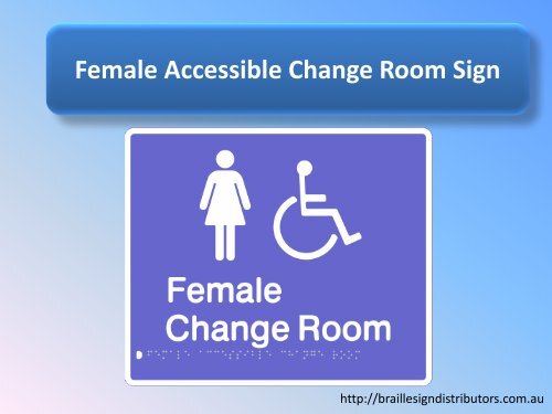 Female Accessible Change Room Sign - Braille Sign Distributors