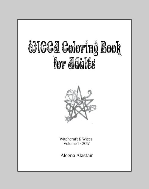 The Wicca Coloring Books for Adults Volume 1