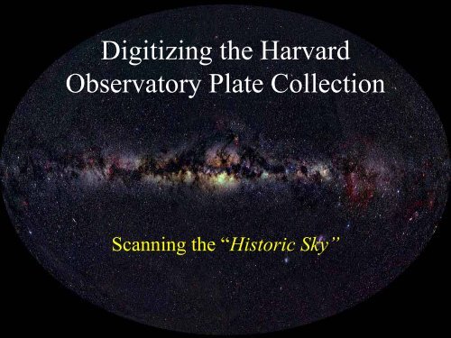 Digitizing the Harvard Observatory Plate Collection