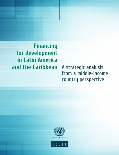 Financing for development in Latin America and the Caribbean: A ...