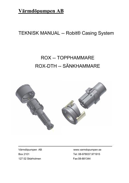 Teknisk manual ROX (Robit© Casing System) - Värmdöpumpen AB