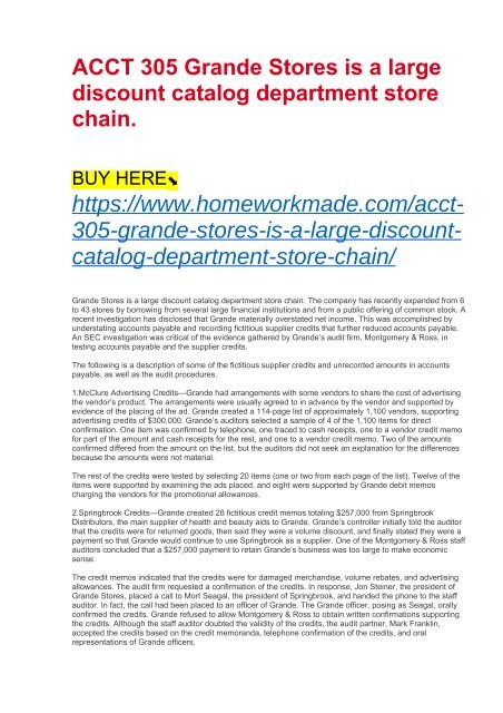 ACCT 305 Grande Stores is a large discount catalog department store chain.