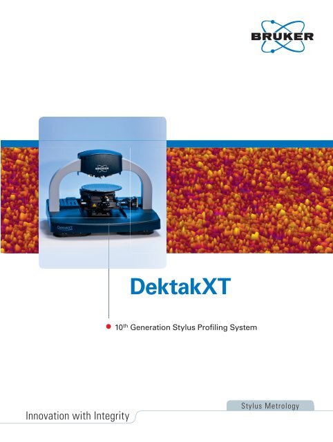 DektakXT - 10th Generation Stylus Profiling System - Bruker