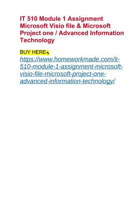IT 510 Module 1 Assignment Microsoft Visio file & Microsoft Project one ...
