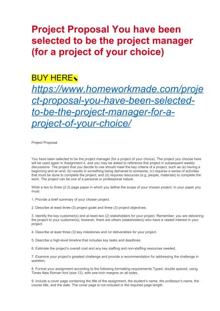 Project Proposal You have been selected to be the project manager (for ...