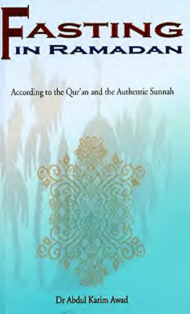 Fasting in Ramadan according to the quran and the authentic sunnah