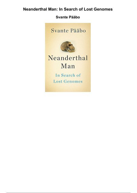 neanderthal man in search of lost genomes (2)