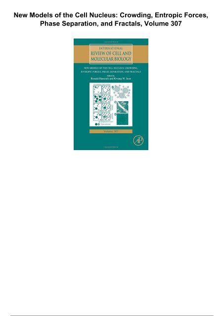 new models of the cell nucleus crowding entropic forces phase ...