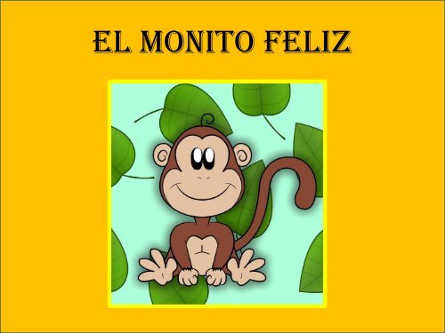 EL MONITO FELIZ