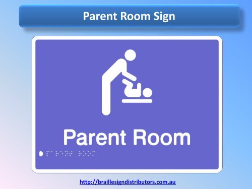 Parent Room Sign - Braille Sign Distributors